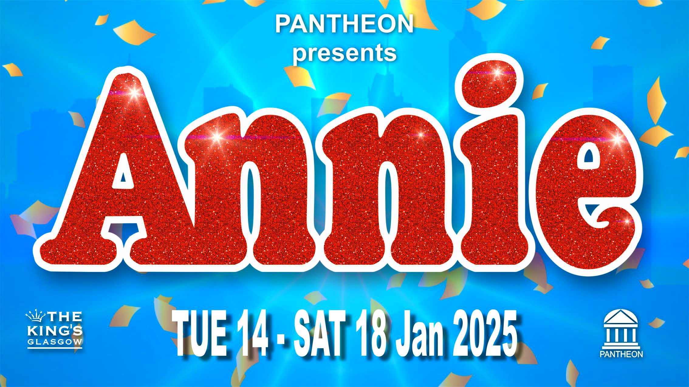 The Pantheon Club presents Annie Tickets | King's Theatre, Glasgow in Glasgow | ATG Tickets